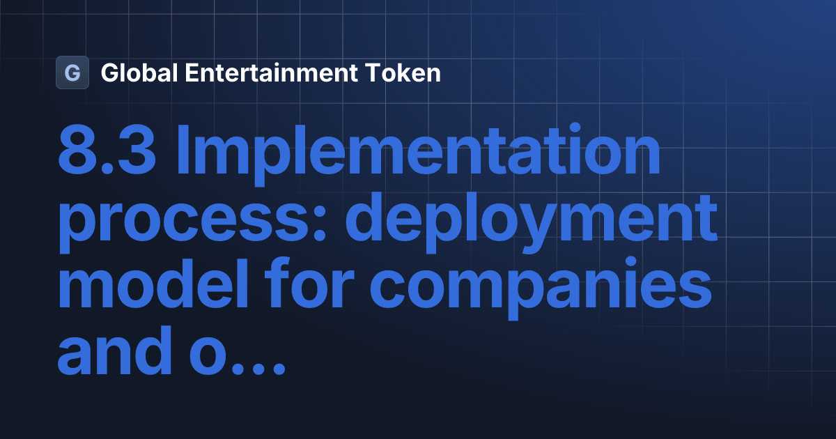 8.3 Implementation process: deployment model for companies and ...